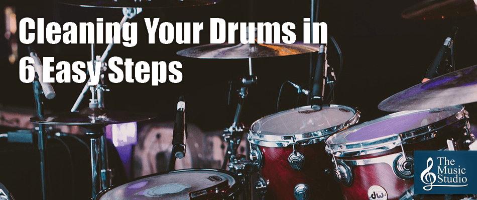 Cleaning Your Drums in 6 Easy Steps - The Music Studio