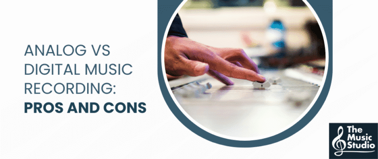 Analog vs Digital Music Recording: Pros and Cons - The Music Studio